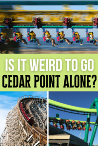 Cedar Point: Is it Weird to Go Solo? NOPE, here’s why… - ThemeParkHipster