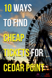 Top 10 Ways You Can Find CHEAP Cedar Point Tickets in 2026 ...