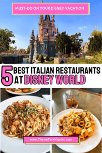 Disney Foodie Guide: The Best Italian Restaurants at Disney World You ...